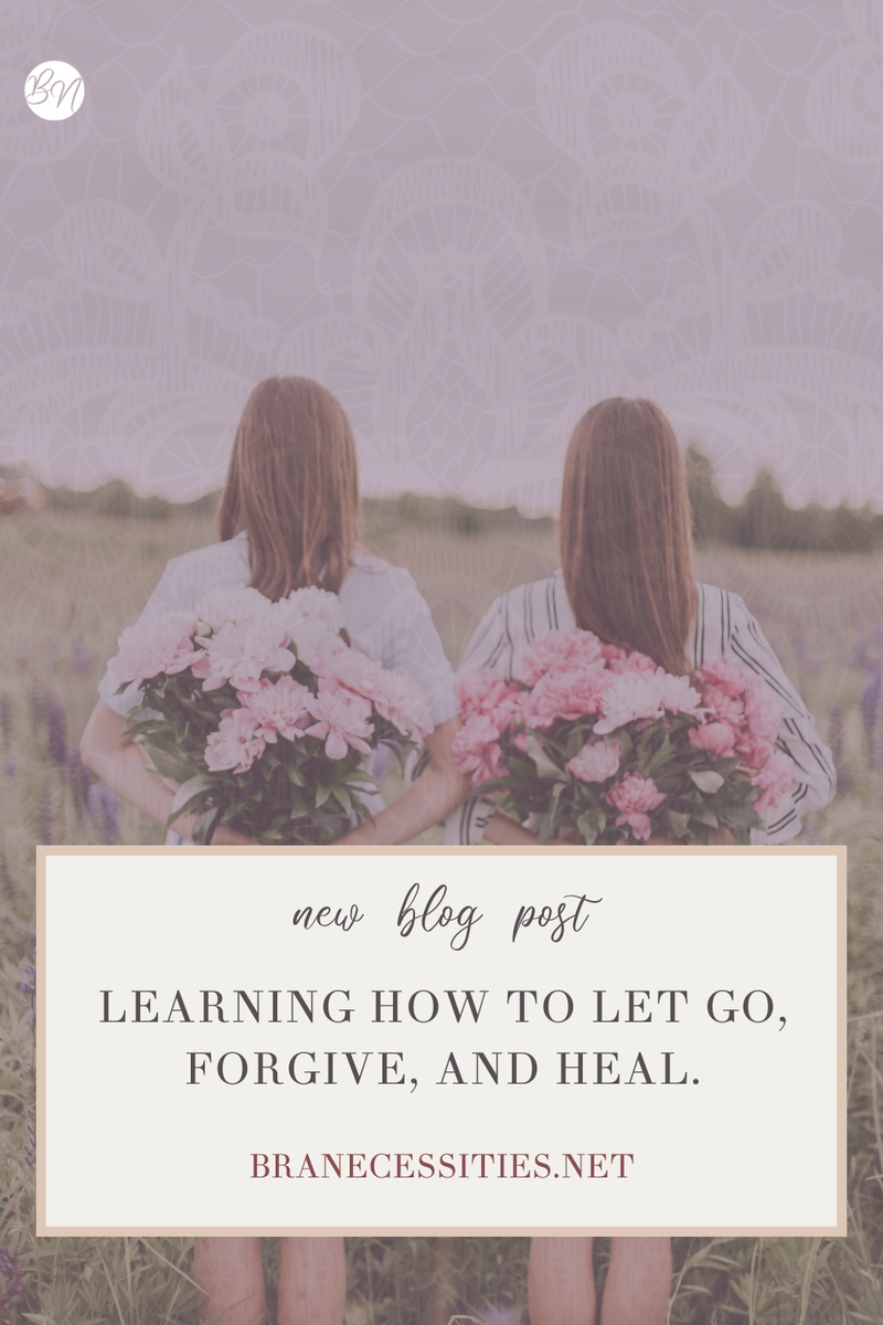 Learning how to let go, forgive, and heal. – Bra Necessities
