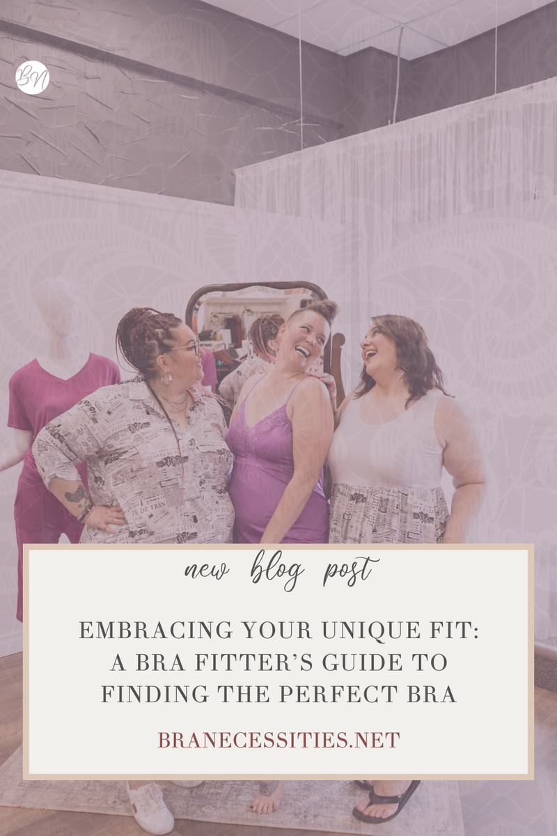 Embracing Your Unique Fit: A Bra Fitter’s Guide to Finding the Perfect ...